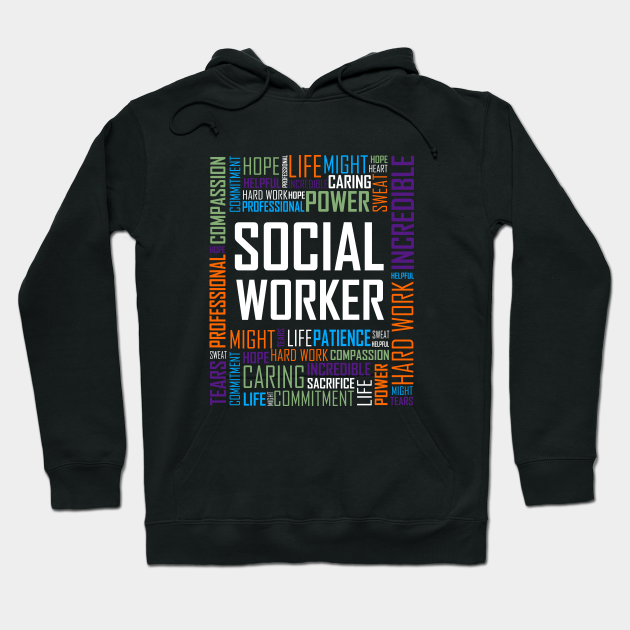 Social Work Words Social Worker Hoodie TeePublic social-work-words-social-worker-hoodie-teepublic